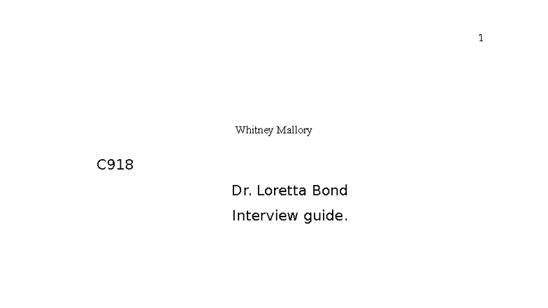 C918 Dr. Loretta Bond Interview Guide for Novice Nurse Educators - Studocu