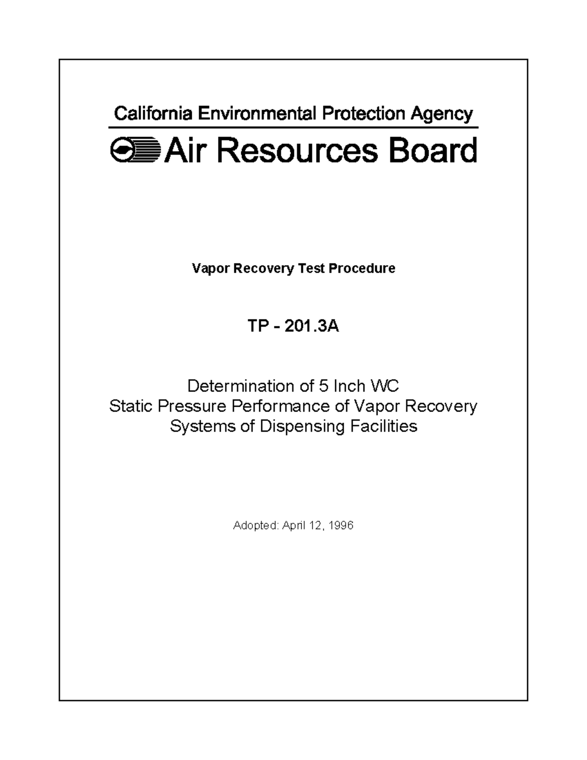 CARB TP-201 - Vapor Recovery Test Procedure & Static Pressure ...