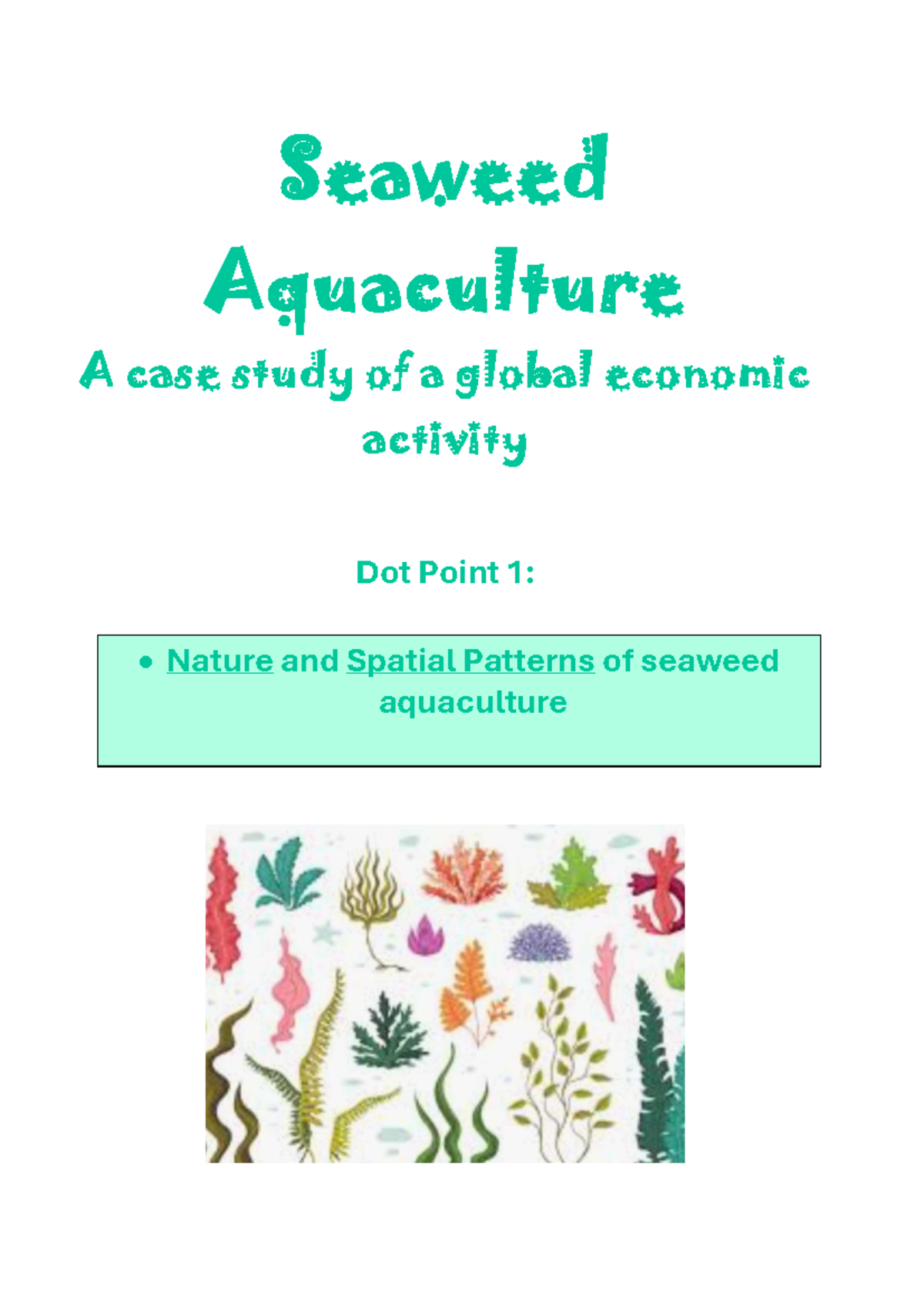 Seaweed Aquaculture (GEOG 101): Nature & Spatial Patterns Analysis ...