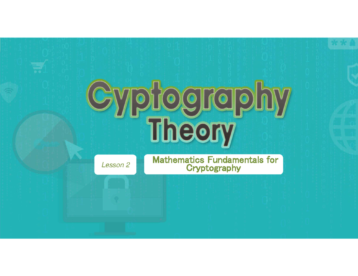 Lesson 2: Math Fundamentals for Cryptography (MATH 4) - Studocu
