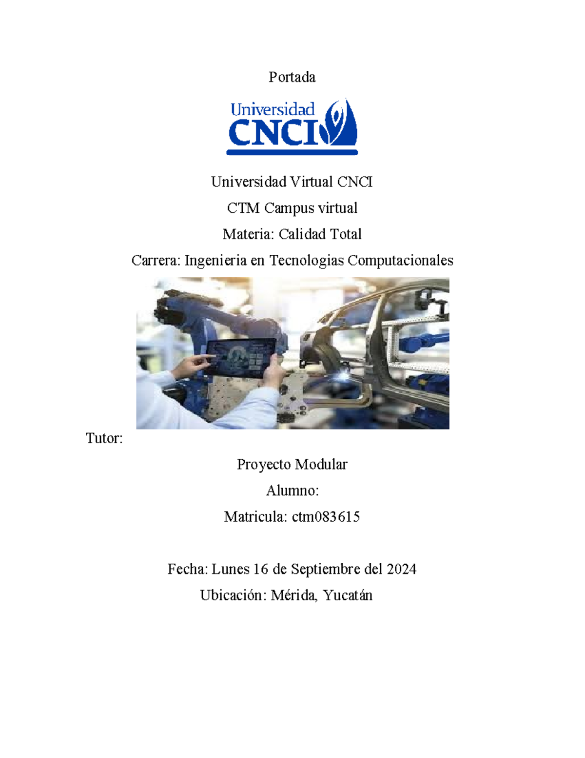 Calidad Total Proyecto Modular - Portada Universidad Virtual CNCI CTM Campus virtual Materia ...