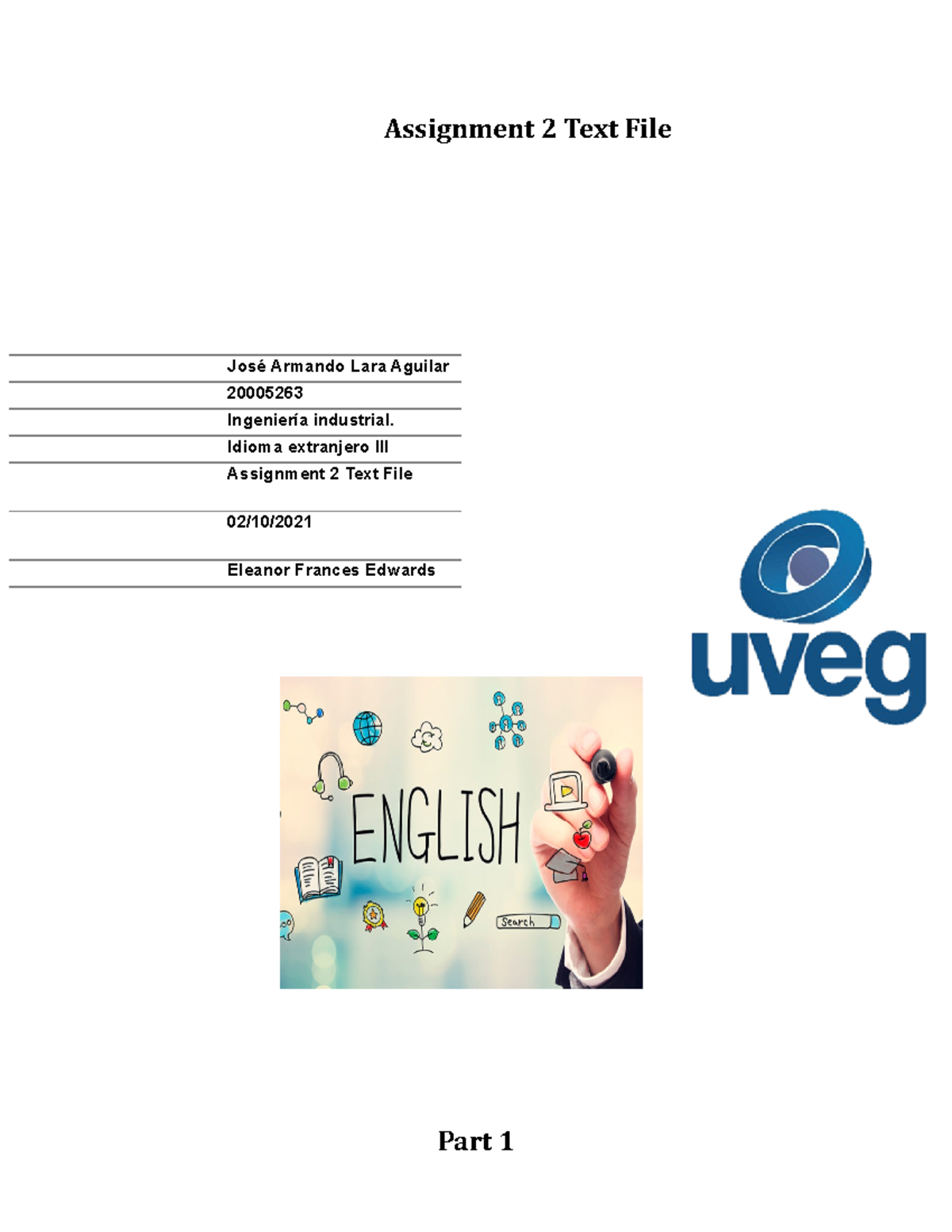 Assignment 2 Text File UVEG - Assignment 2 Text File Part 1 Nombre: José Armando Lara Aguilar ...