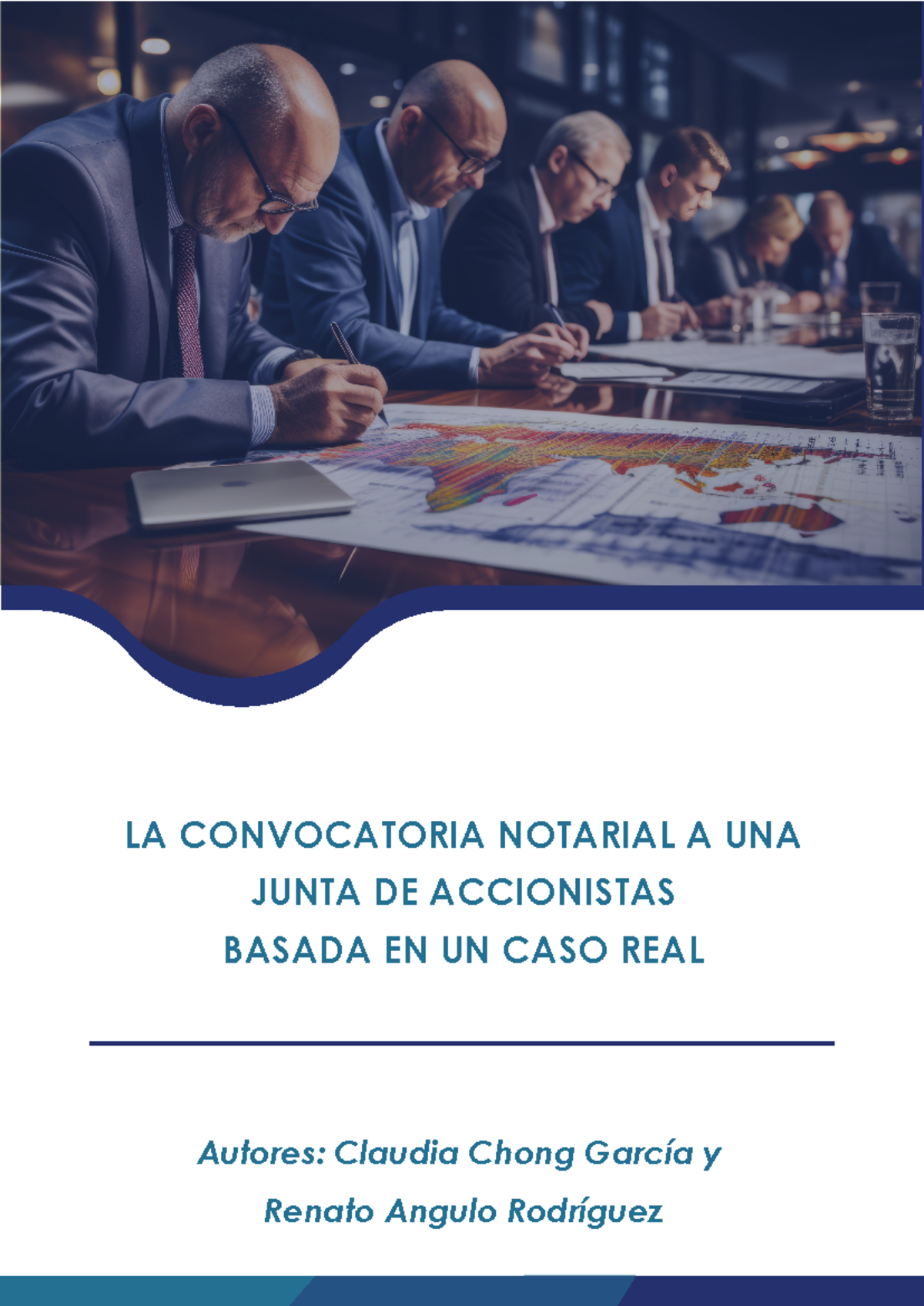 Chong, Claudia & Angulo, Renato. La convocatoria notarial a una junta ...
