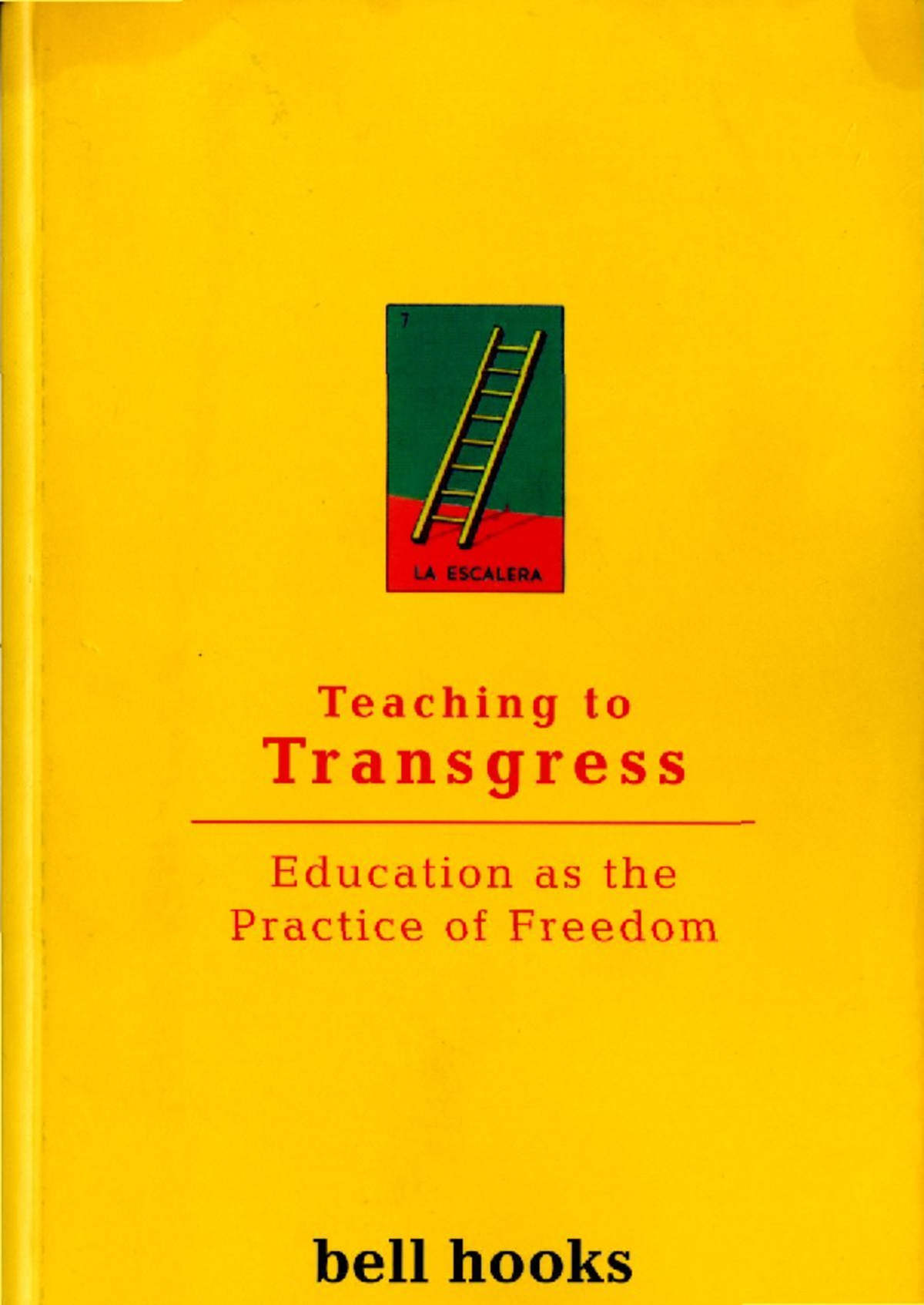 Engaged Pedagogy: Teaching to Transgress in Education as Freedom - Studocu