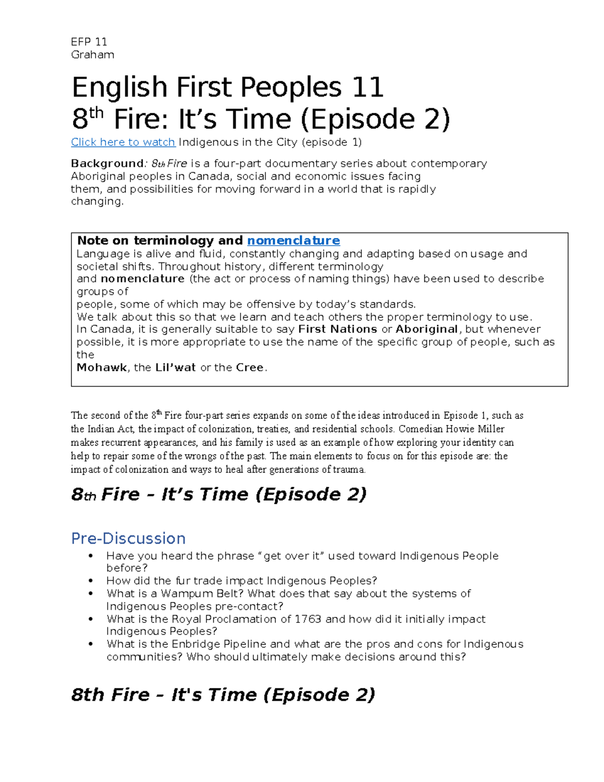 EFP 11 - 8th Fire Episode 2 Viewing Questions & Reflection Notes - Studocu