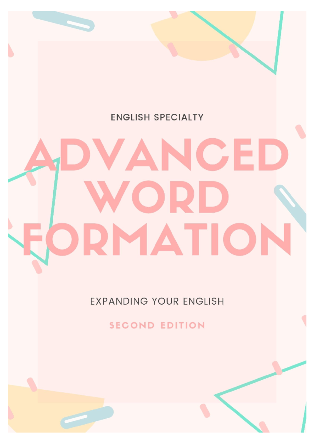 WORD Formation Second Edition - Tiếng Anh HSG - Studocu