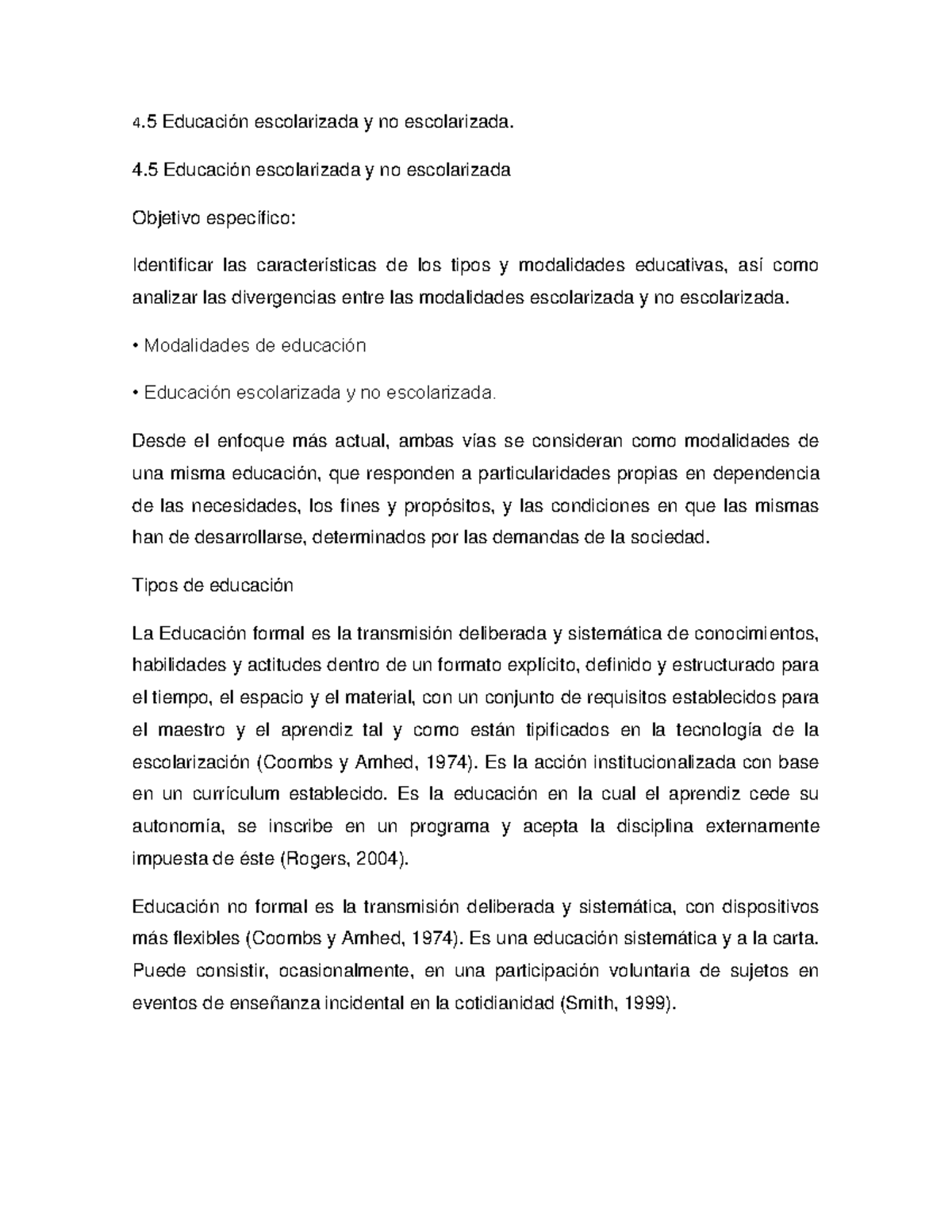 Tipos y modalidades de educación: escolarizada y no escolarizada - Studocu