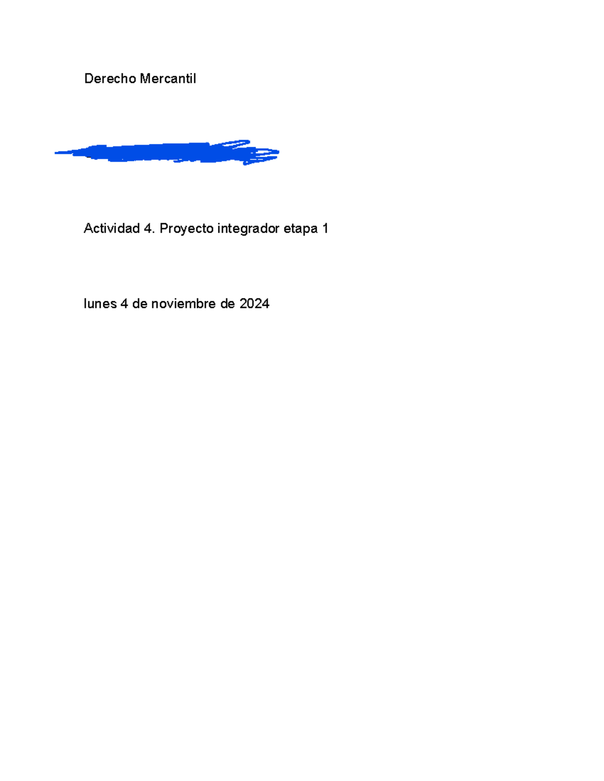 Actividad 4. Proyecto integrador etapa 1 - Derecho Mercantil Soromaa Cisneros Renato Actividad 4 ...