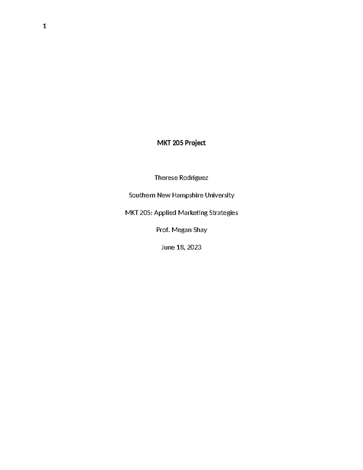 MKT205 Project - MKT 205 Project Therese Rodriguez Southern New ...