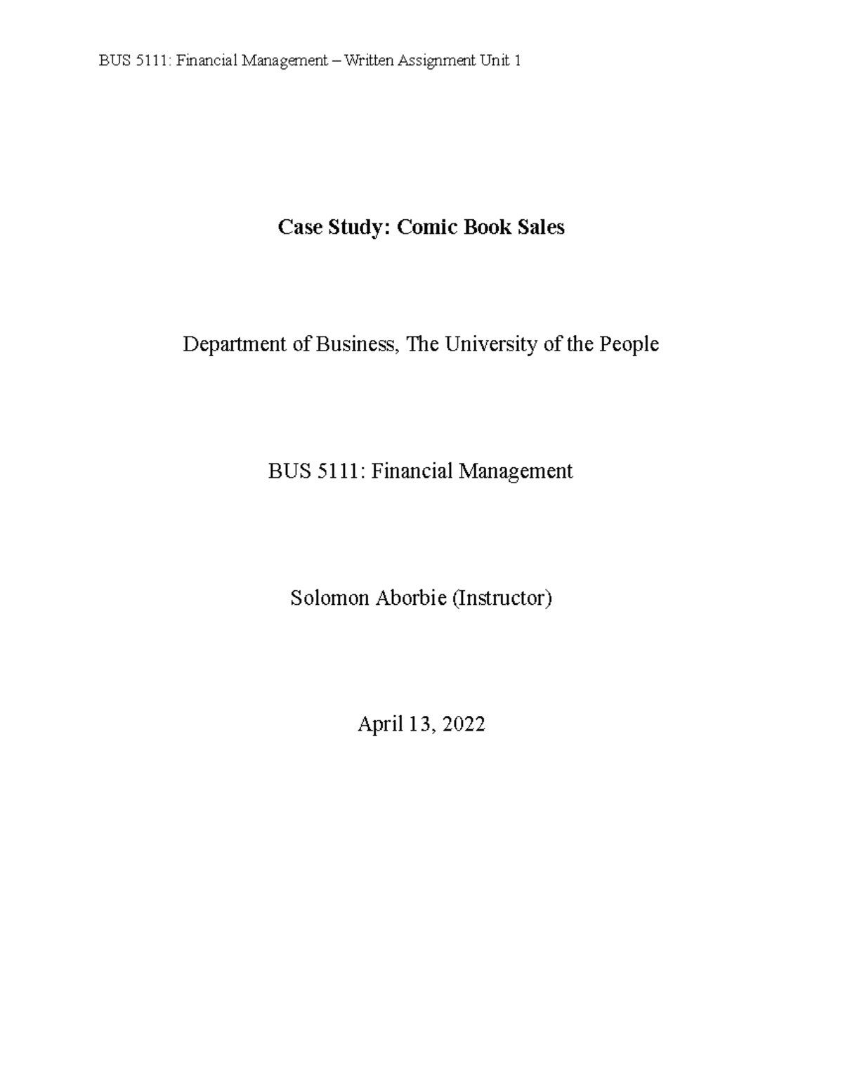 BUS 5111- Financial Management – Written Assignment Unit 1 - Case Study ...