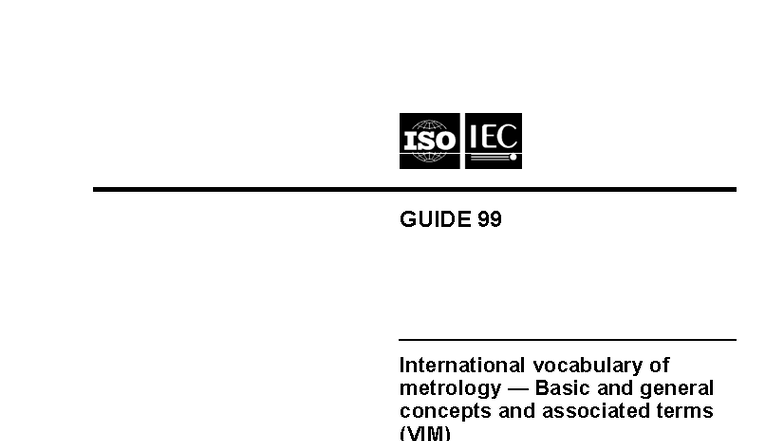 ISO Guide 99: International Vocabulary of Metrology (VIM) 2007 Edition ...