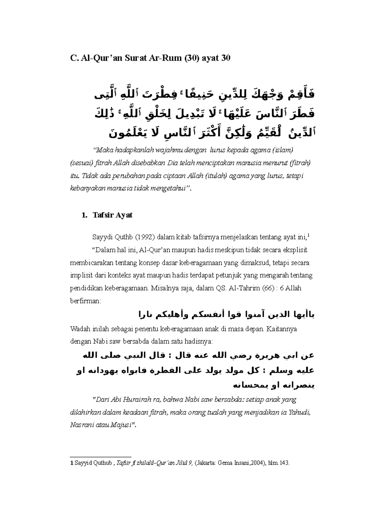 Tafsir Surat Ar-Rum (30) ayat 30 - C. Al-Qur’an Surat Ar-Rum (30) ayat 30 للّه ِ لّتِىٱ ٱ فِطْرَ ...