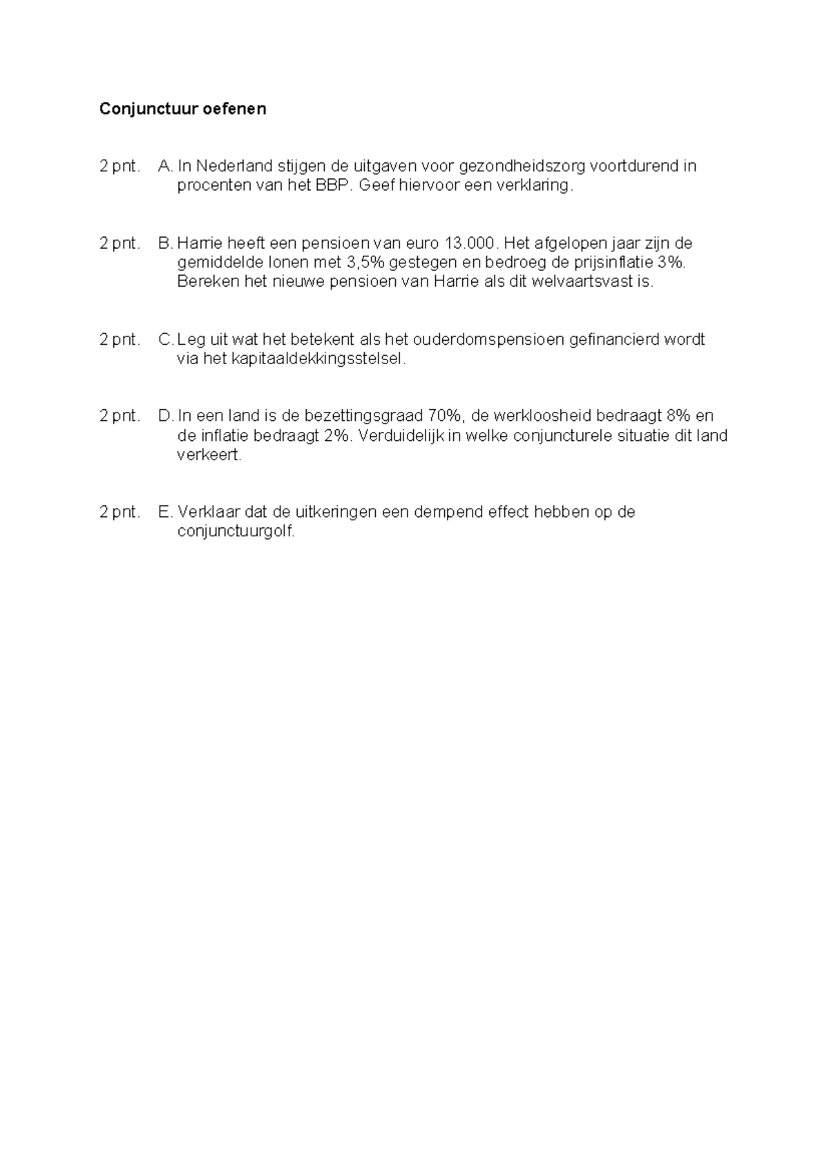 Conjunctuur Oefeningen en Antwoorden voor Economie 101 - Studeersnel