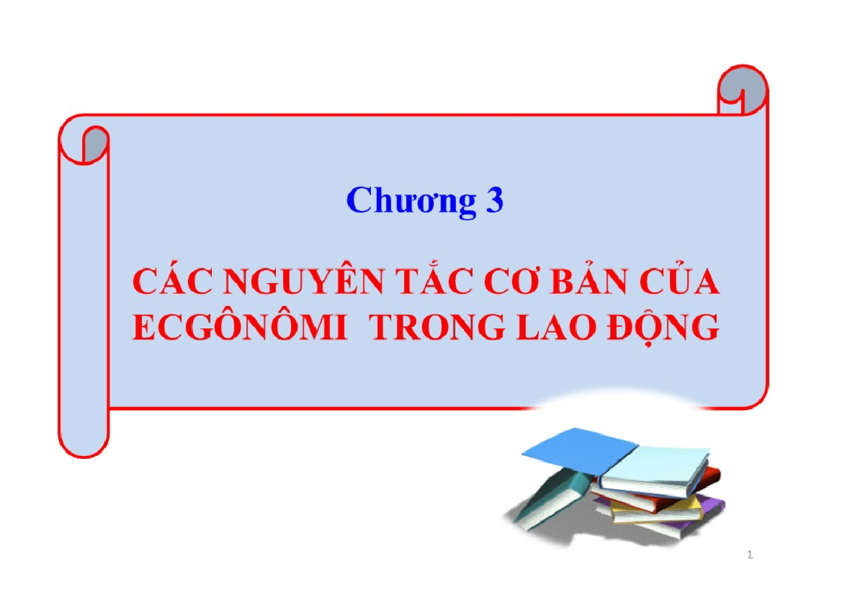 Chương 3: Nguyên Tắc Cơ Bản của Ergonomics trong Lao Động - Studocu