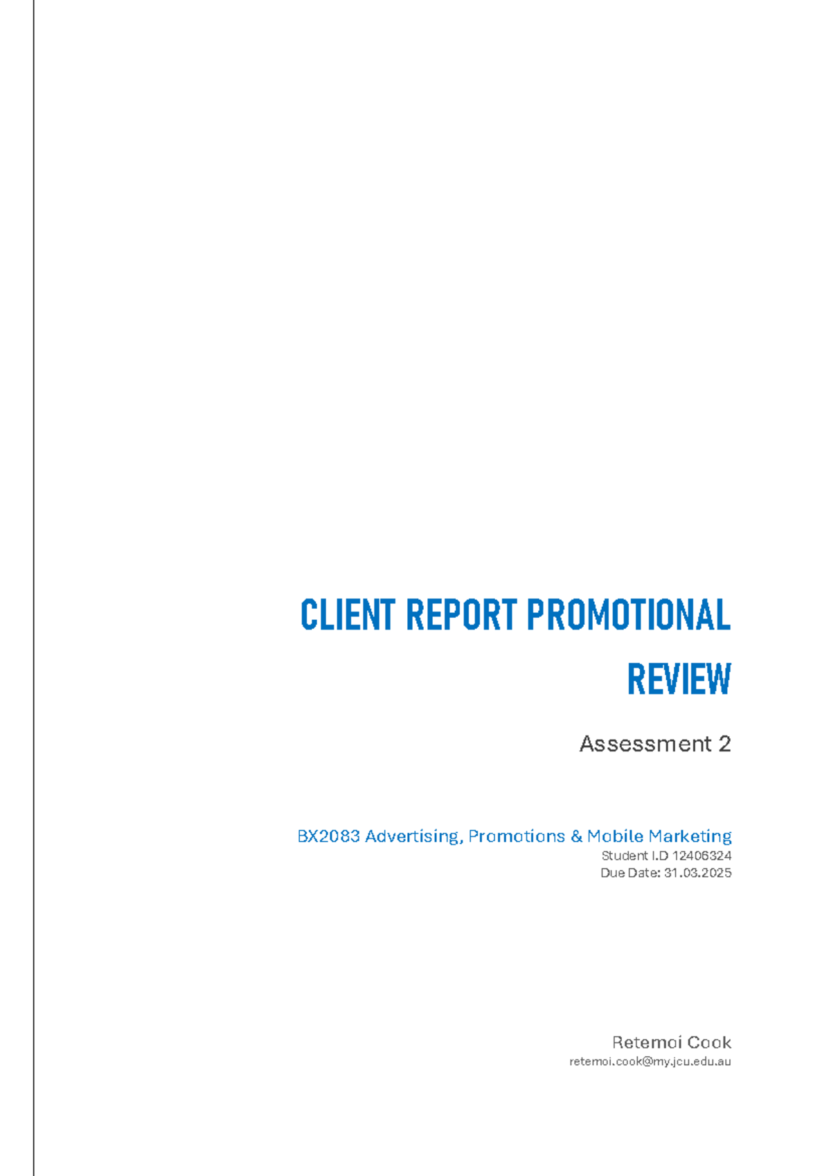 Assessment 2 Sales Promotion RCook 12406324 - CLIENT REPORT PROMOTIONAL ...