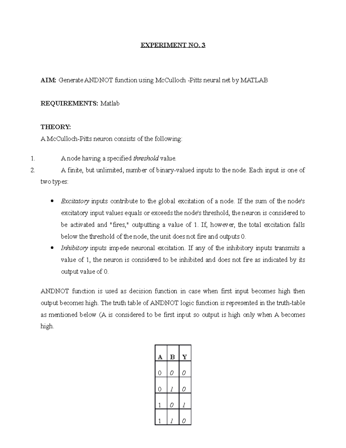 Nn exp 3 - EXPERIMENT NO. 3 AIM: Generate ANDNOT function using McCulloch -Pitts neural net by ...