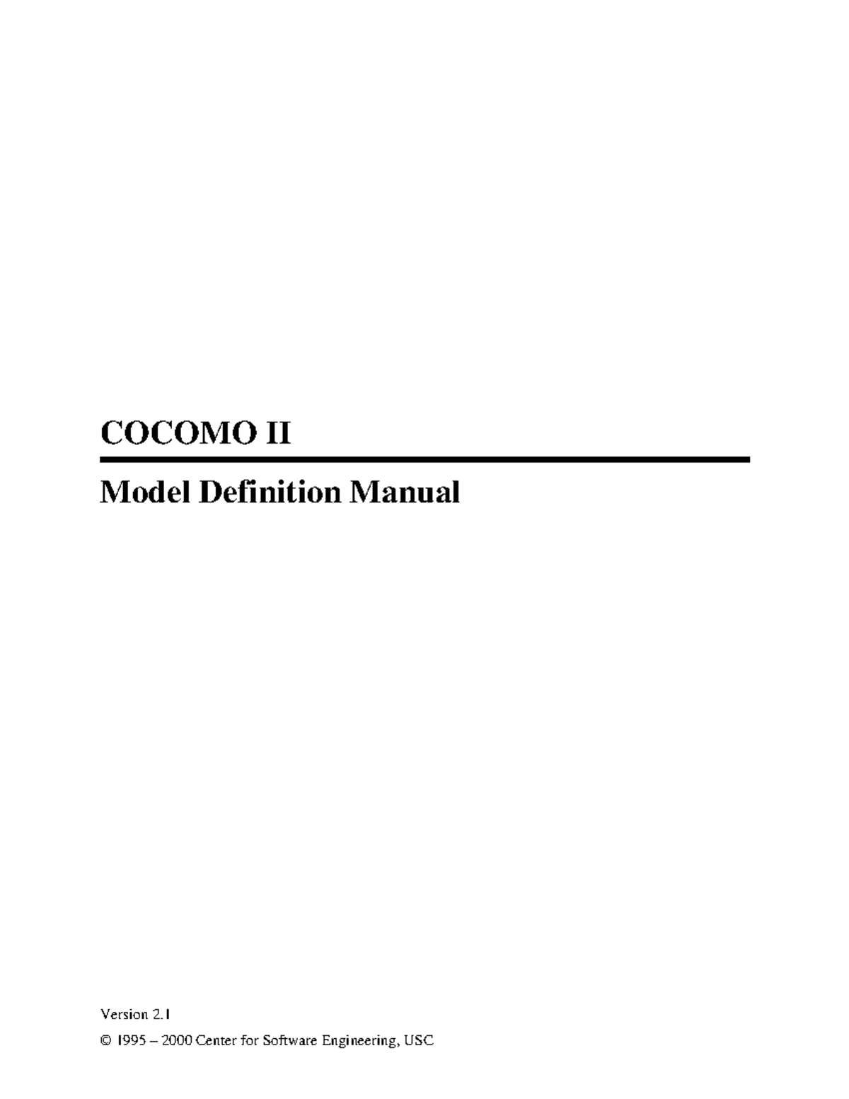 COCOMO II Model Definition Manual - Version 2.1 Overview & Estimations ...