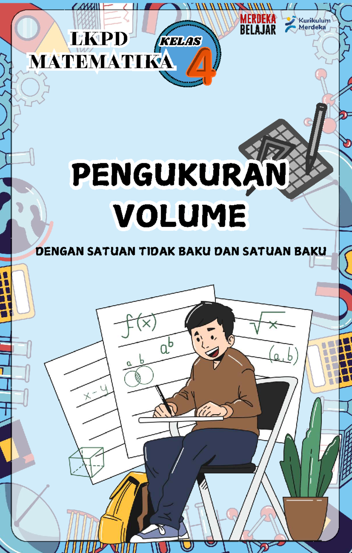 LKPD Kelas 3: Pengukuran Volume dengan Satuan Baku dan Tidak Baku - Studocu
