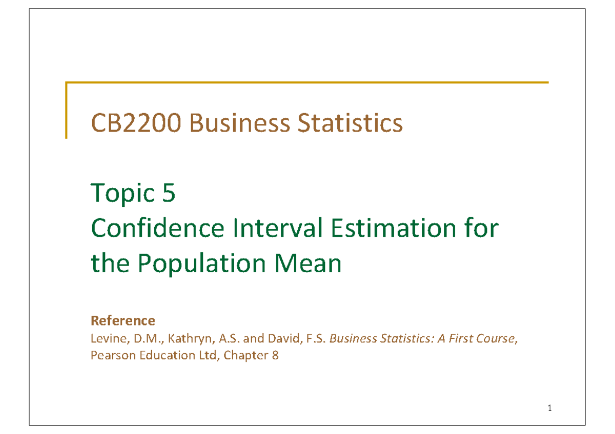 Confidence Interval Estimation for Population Mean - CB2200 Business ...