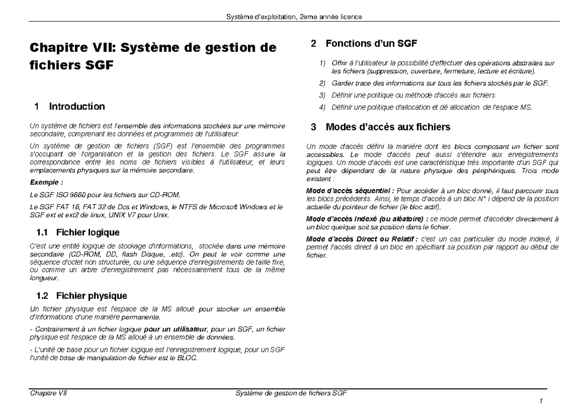 Chapitre 6 Systèmes dexploitation 1 - Chapitre VII Système de gestion de fichiers SGF Chapitre ...