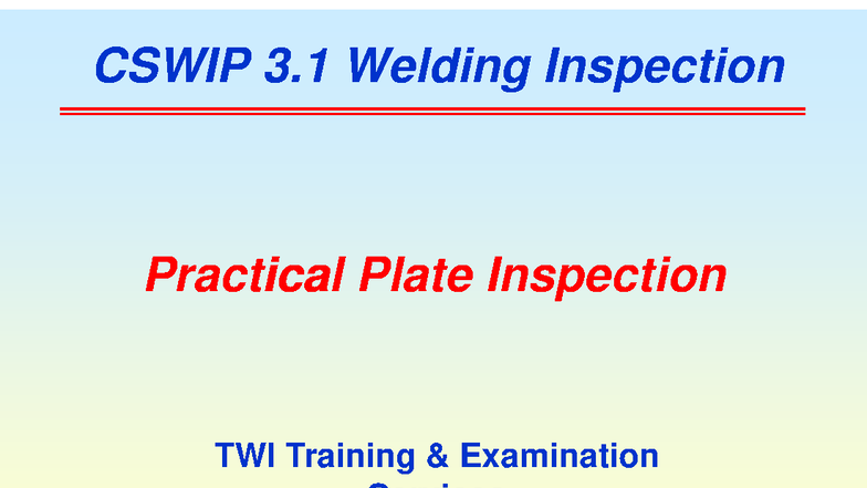 CSWIP 3.1 Practical Plate Inspection Examples - TWI Training - Studocu
