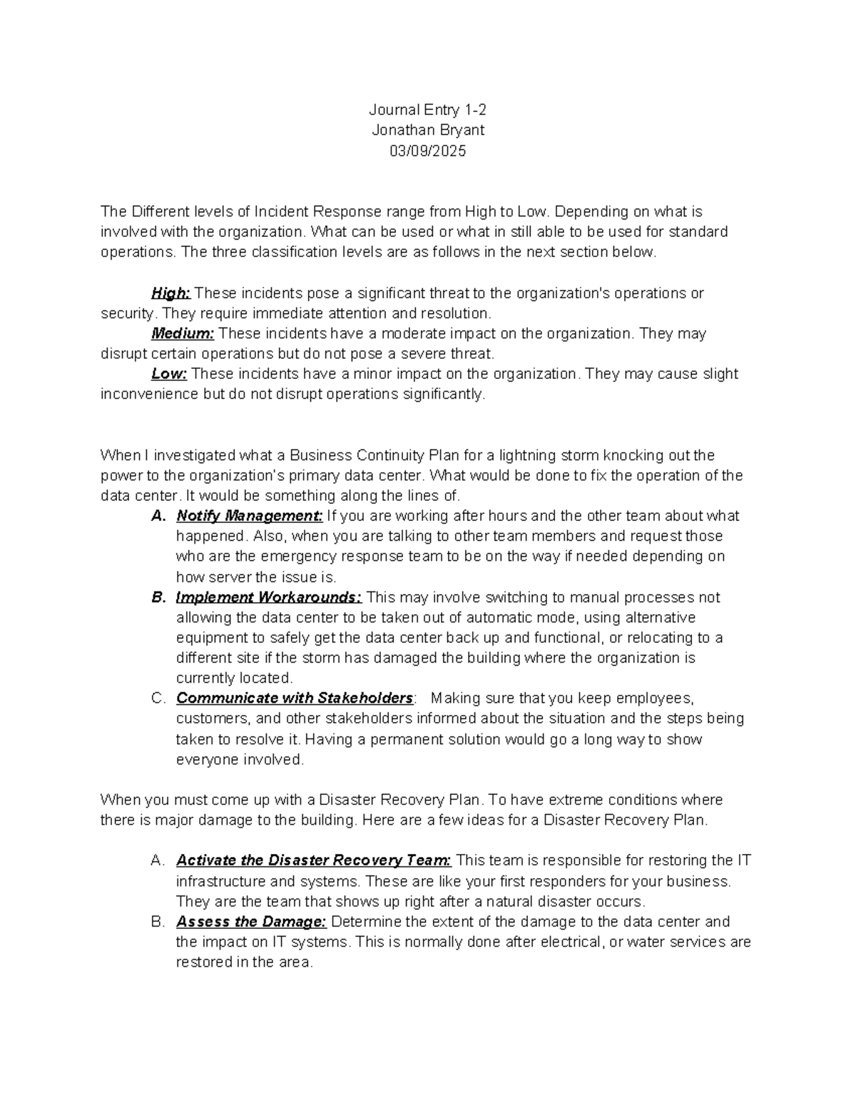 Journal Entry 1-2 - Journal Entry 1- Jonathan Bryant 03/09/ The ...