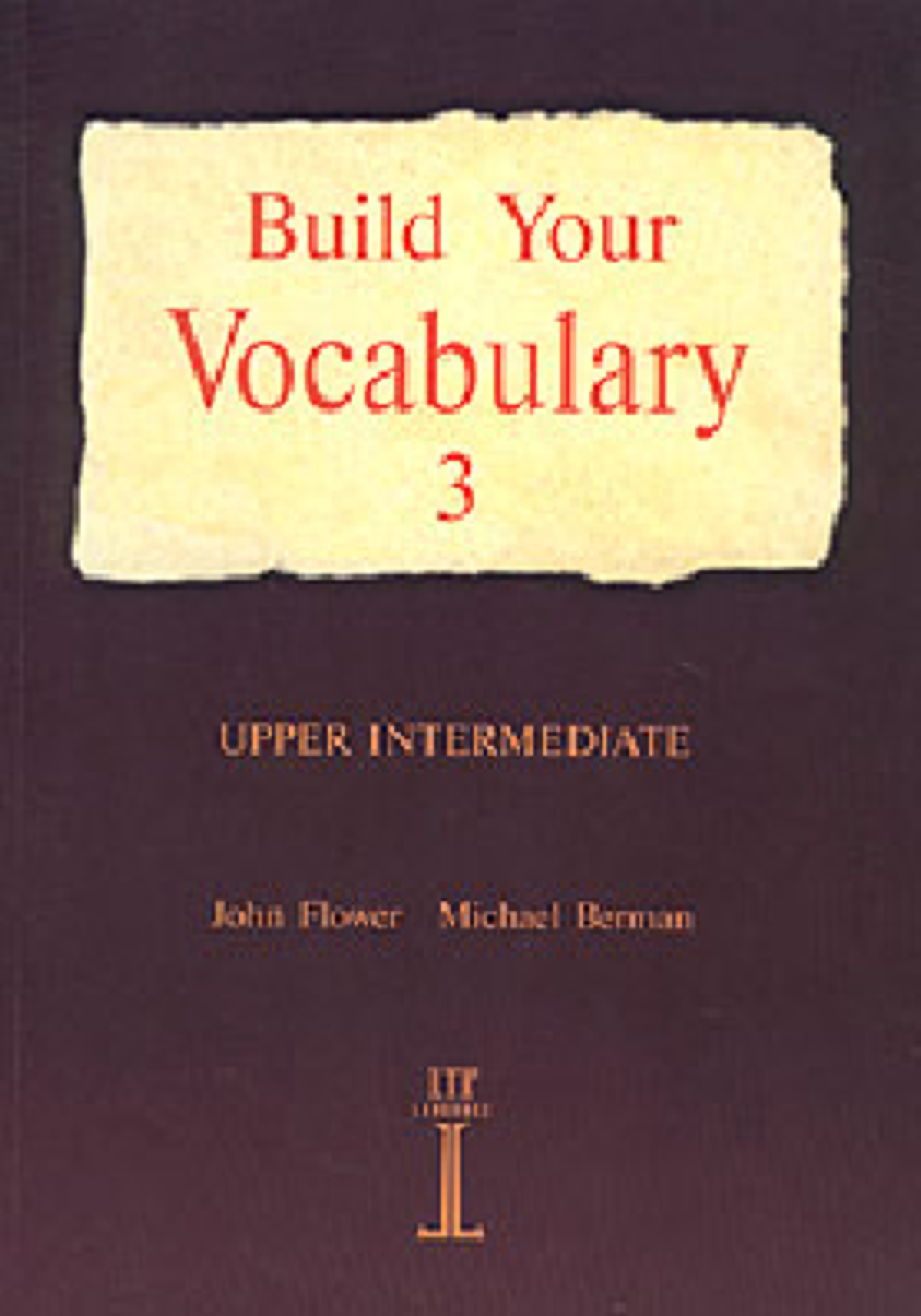 Build Your Vocabulary 3: Upper Intermediate Study Guide - Studocu