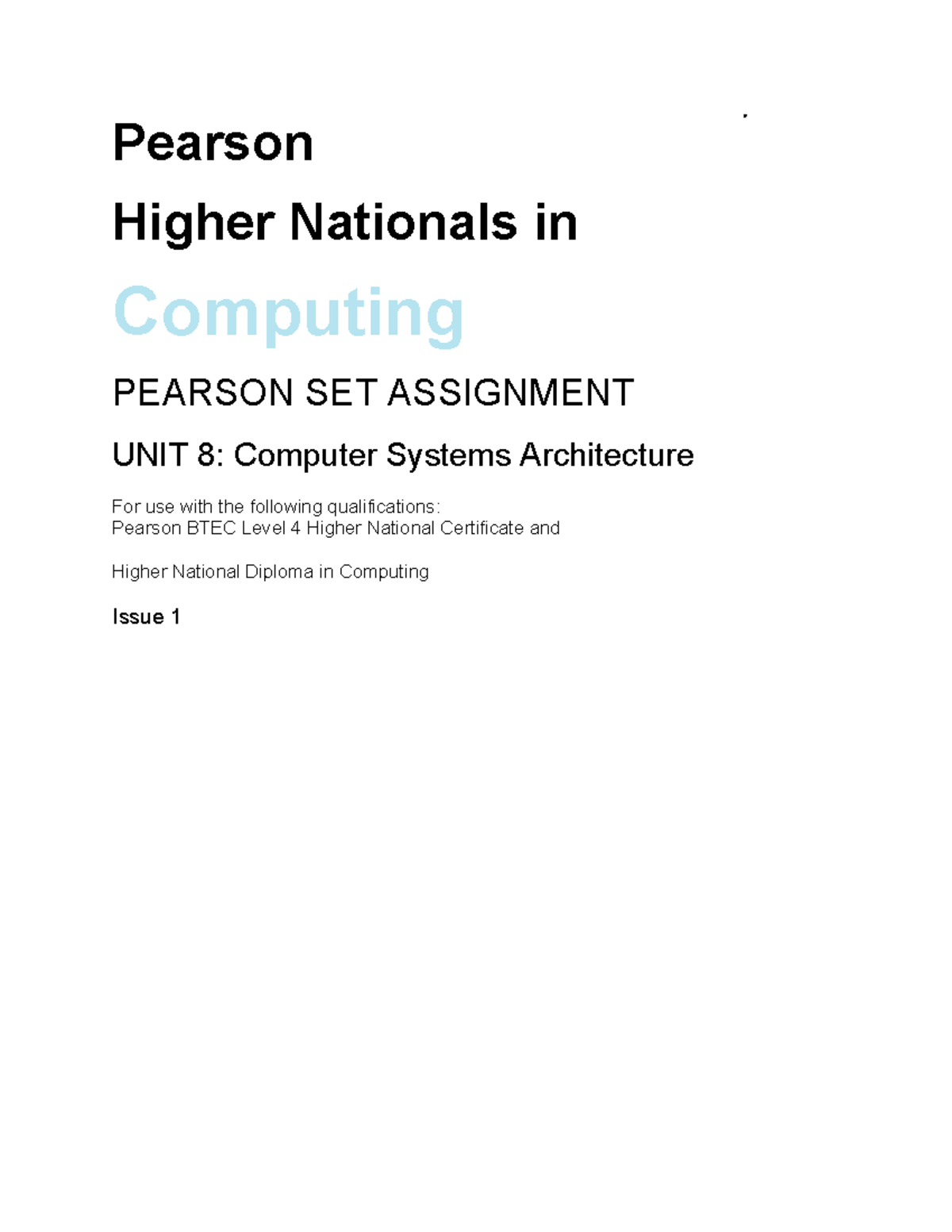 Unit 08 -(Computer Systems Architecture) - Pearson Higher Nationals in Computing PEARSON SET ...