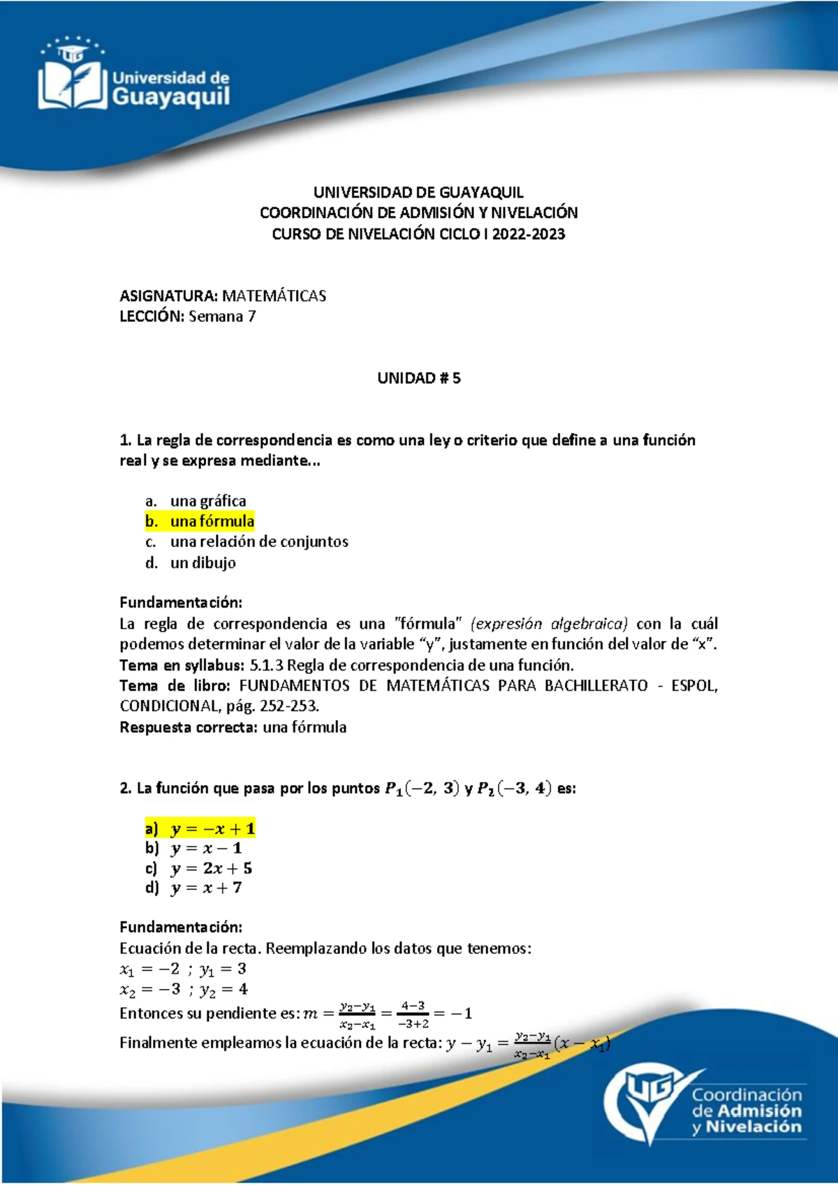 Cuestionario matemáticas II Parcial - UNIVERSIDAD DE GUAYAQUIL COORDINACION DE ADMISION Y ...