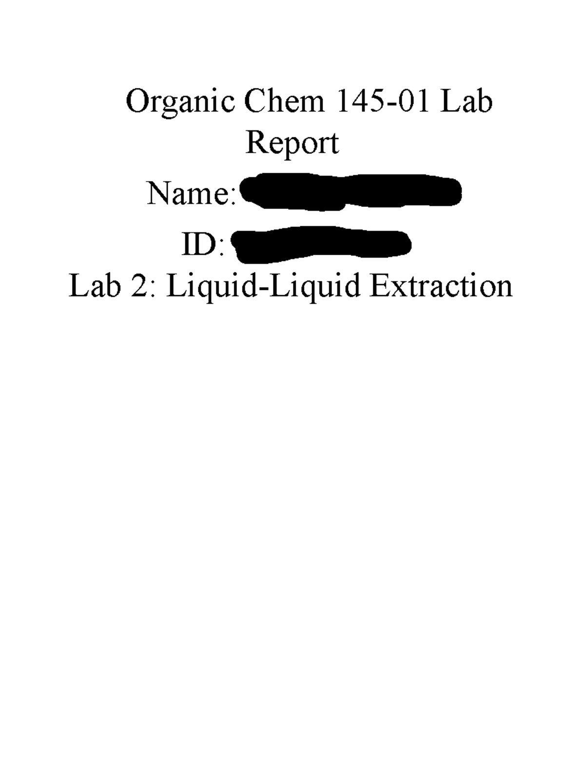 Orgo lab 2 Liquid Liquid Extraction - Organic Chem 145-01 Lab Report ...