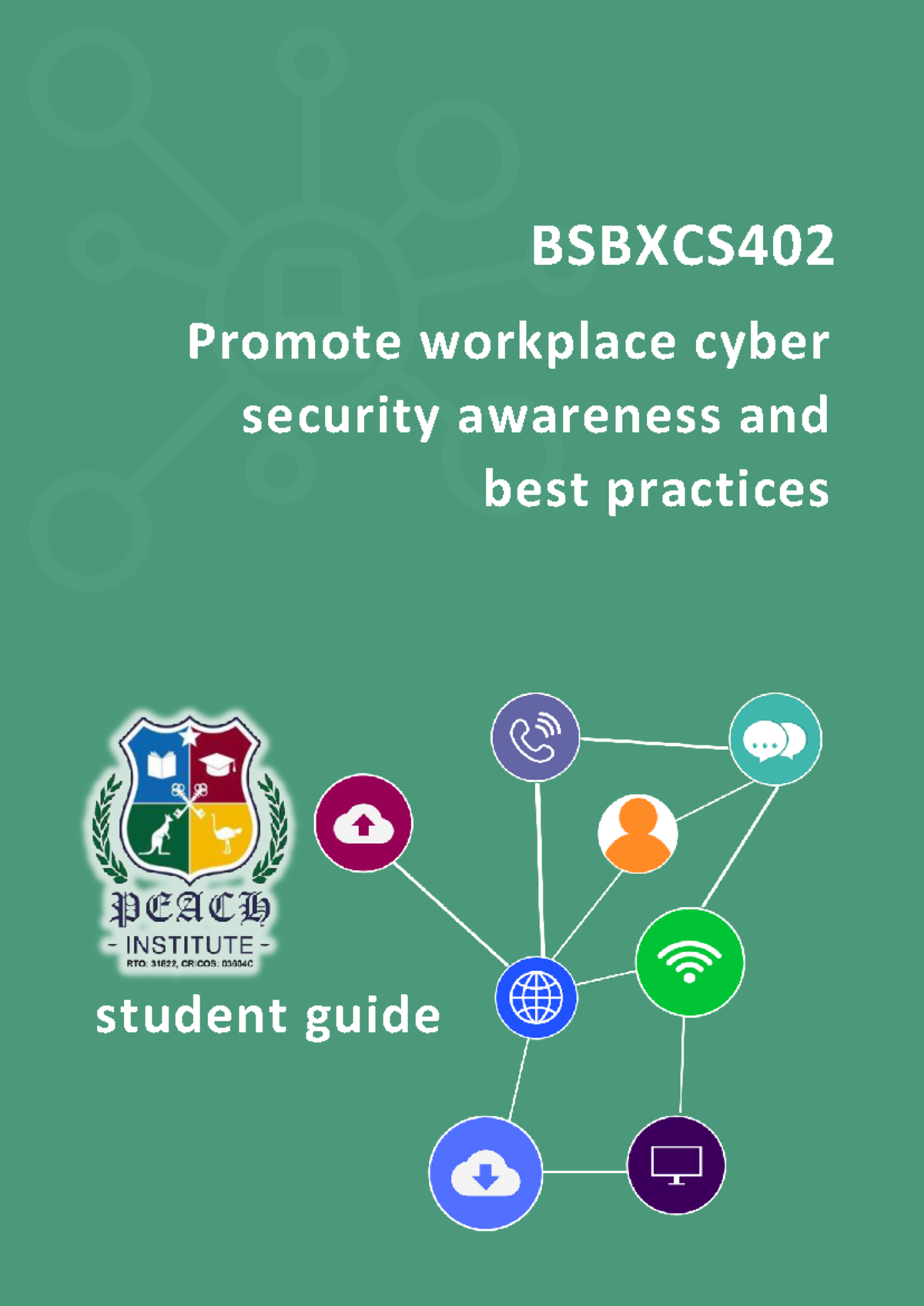 BSBXCS402 Student Guide: Best Practices for Cyber Security Awareness ...