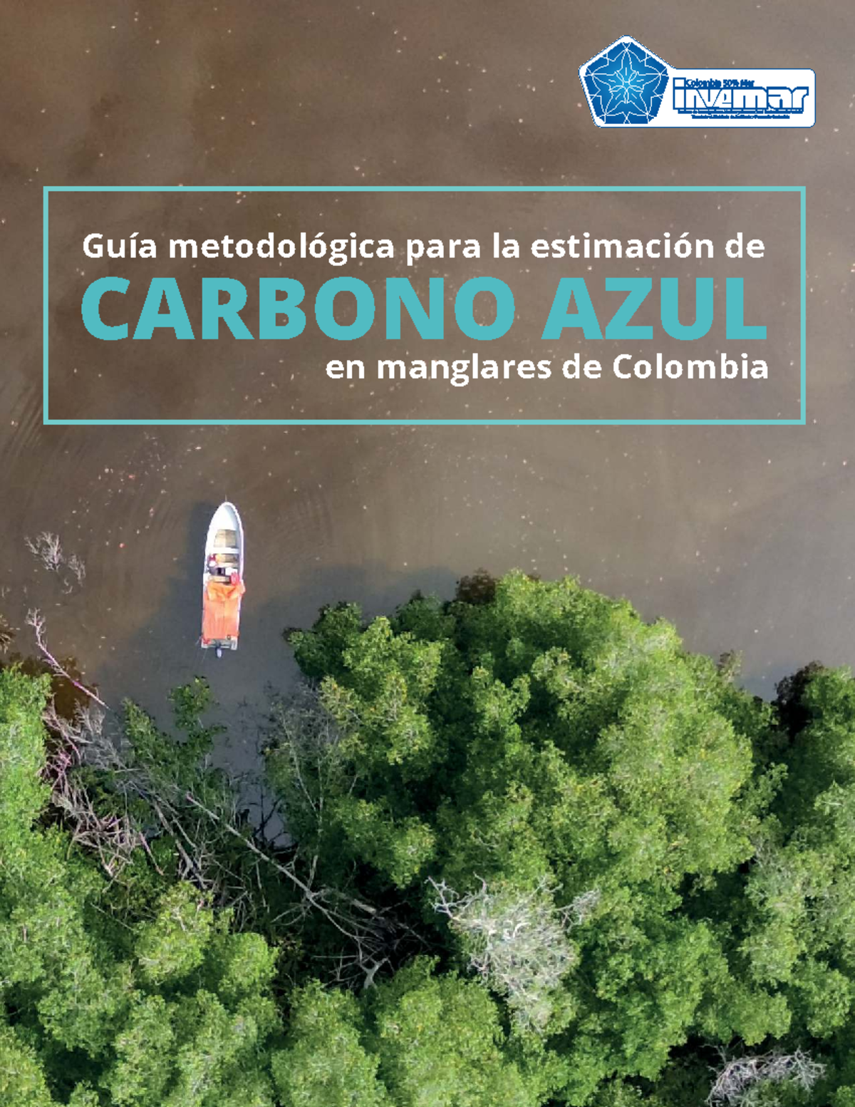 Guía Metodológica para la Estimación de Carbono Azul en Manglares de ...