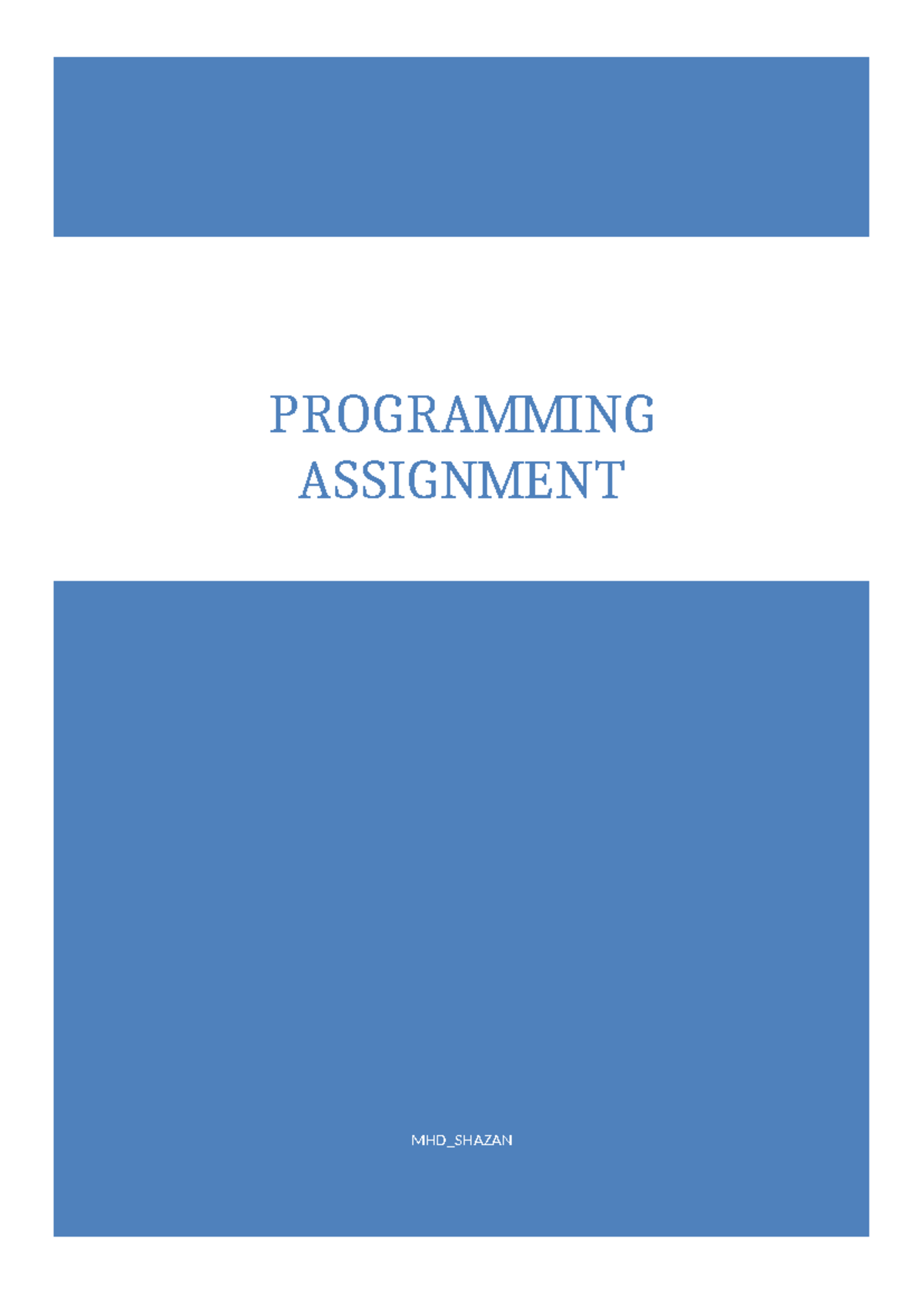 Programming Assignment MHD_SHAZAN: Java Programming Concepts and ...
