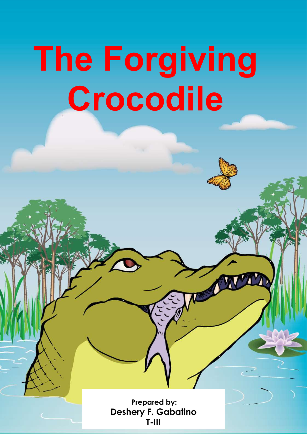 Localized English Storybook: The Forgiving Crocodile by Deshery F ...