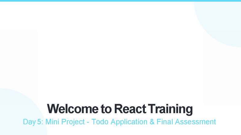 React Training Day 5: Mini Project Todo App Final Assessment Guide ...