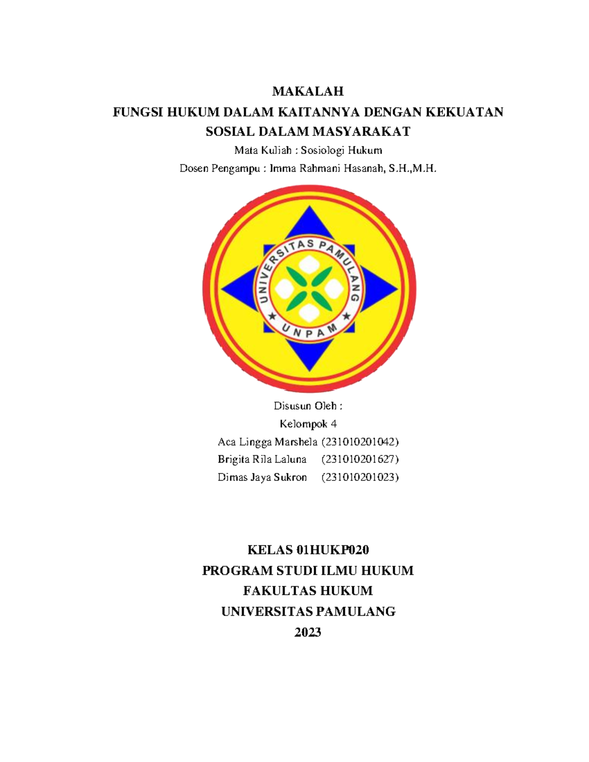 Makalah Sosiologi Hukum: Fungsi Hukum dan Kekuatan Sosial (HUKP) - Studocu