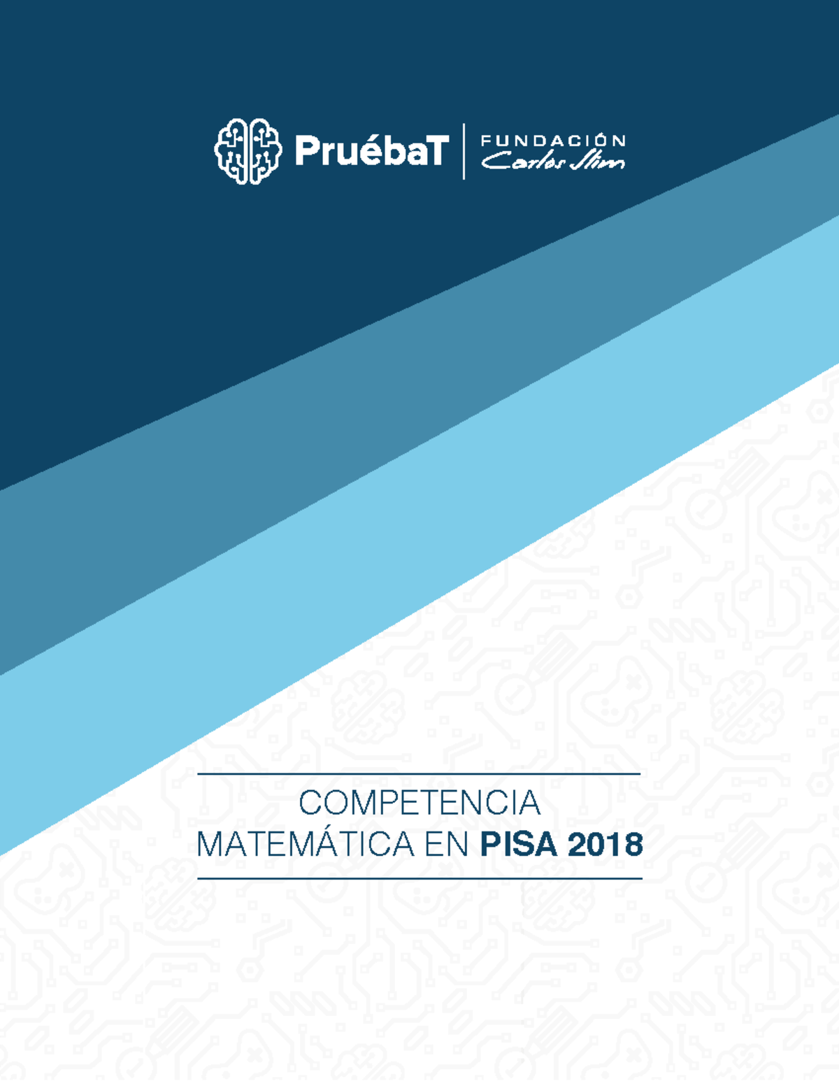 COMPETENCIA MATEMÁTICA EN PISA 2018: Análisis y Desarrollo - Studocu