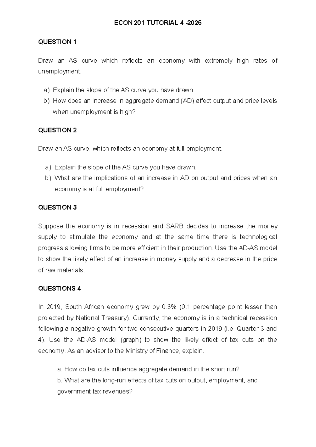 ECON201 Tutorial 4-2025 - ECON 201 TUTORIAL 4 - QUESTION 1 Draw an AS ...