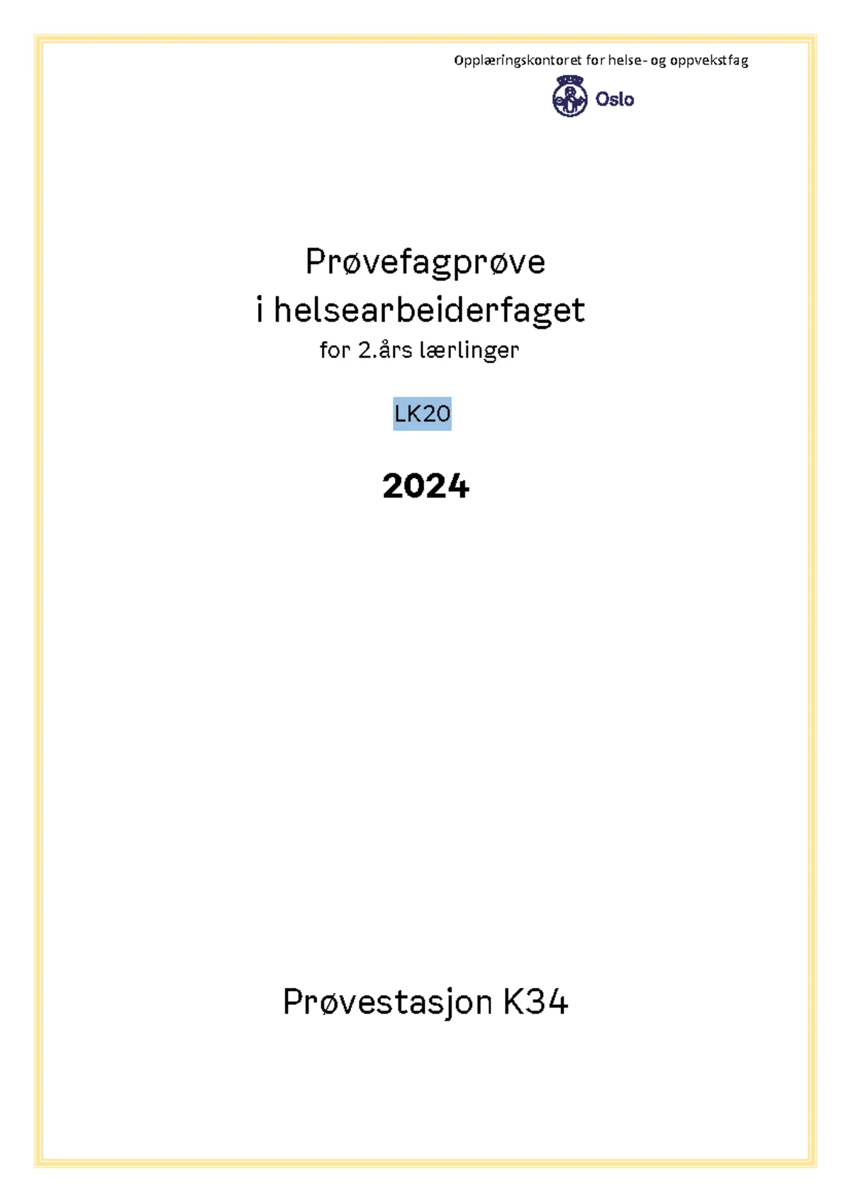 Skriftlig Fagprøve: Helsefagarbeider - Plan for Pasientbehandling - Studocu