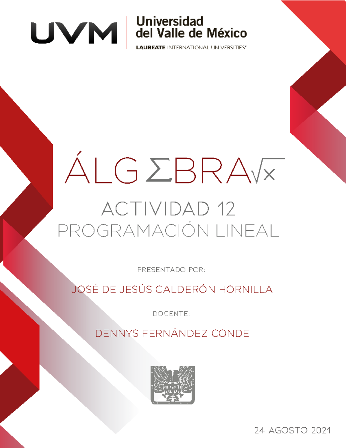 Actividad 12 del Proyecto Integrador Álgebra - Algebra - UVM - Studocu