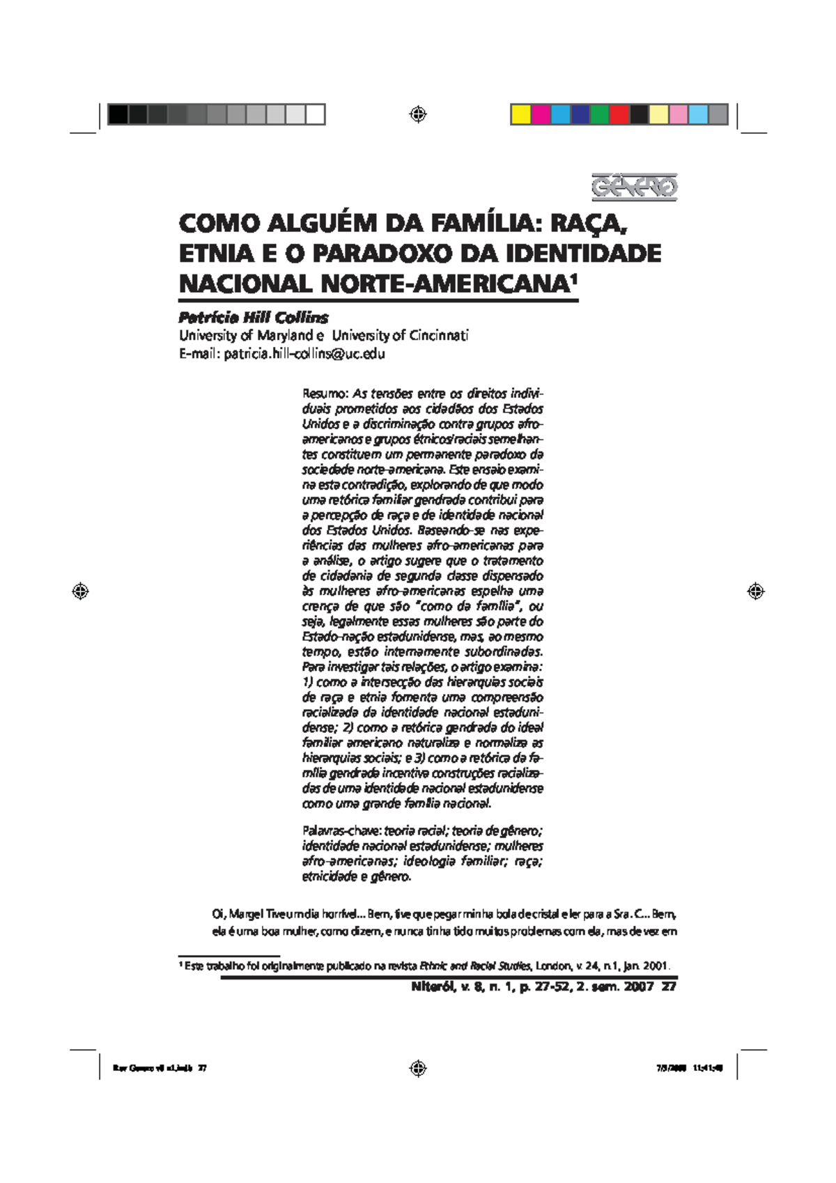 Como alguém da família raça etnia - !"#$%&"'()(+'(,(-'(.(/ 012 /'(/( 3 ...