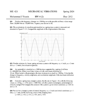 Hw5 - BU ME421 Homework 5 Assignment. - ME 421 MECHANICAL VIBRATIONS Mohammad I Younis HW # ( 5 ...
