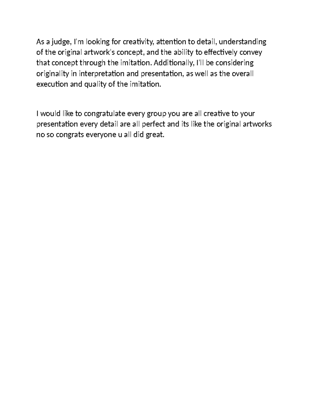 As a judge - deep - As a judge, I'm looking for creativity, attention ...