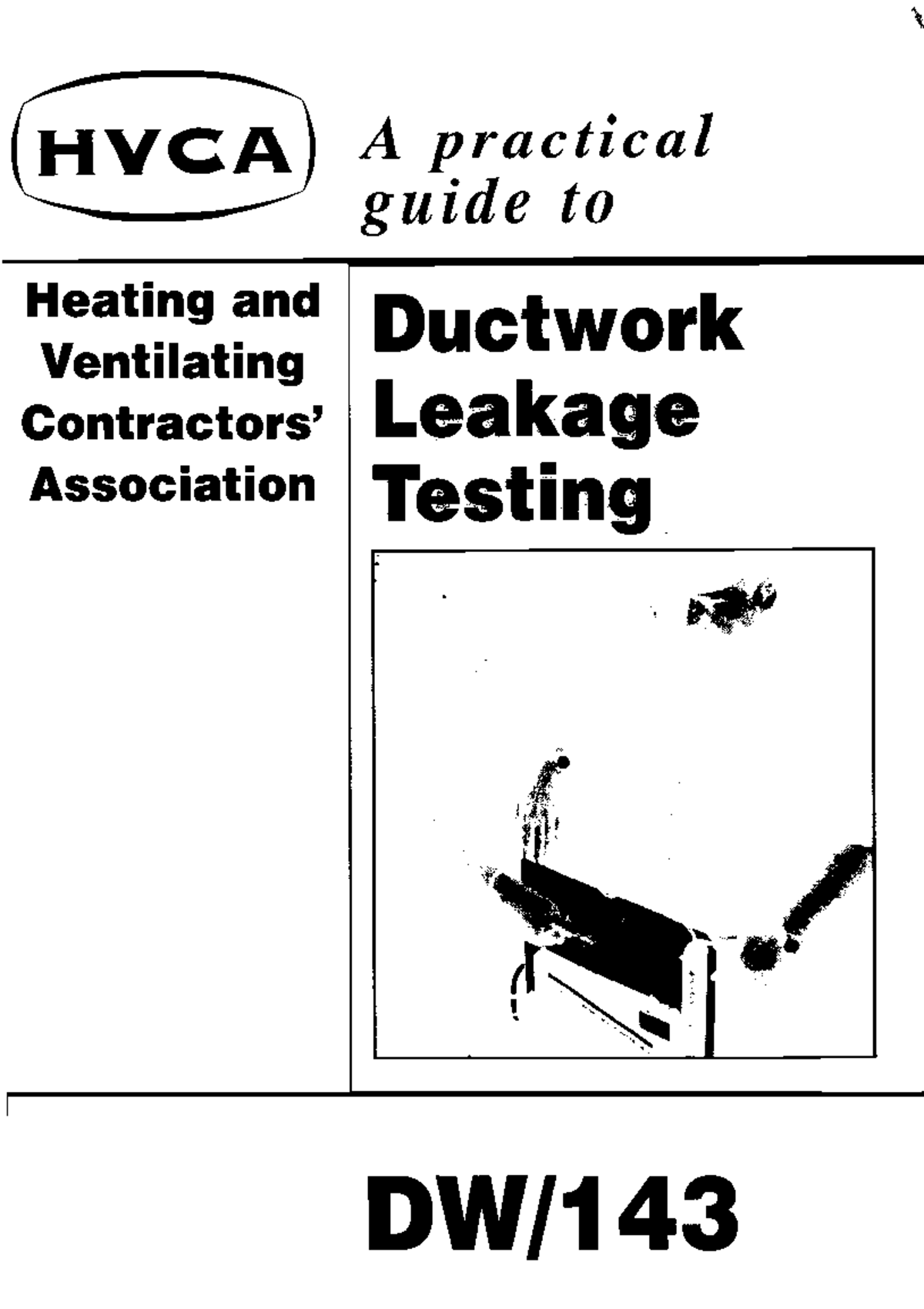 DW143 Practical Guide to Ductwork Leakage Testing per DW144 Spec - Studocu