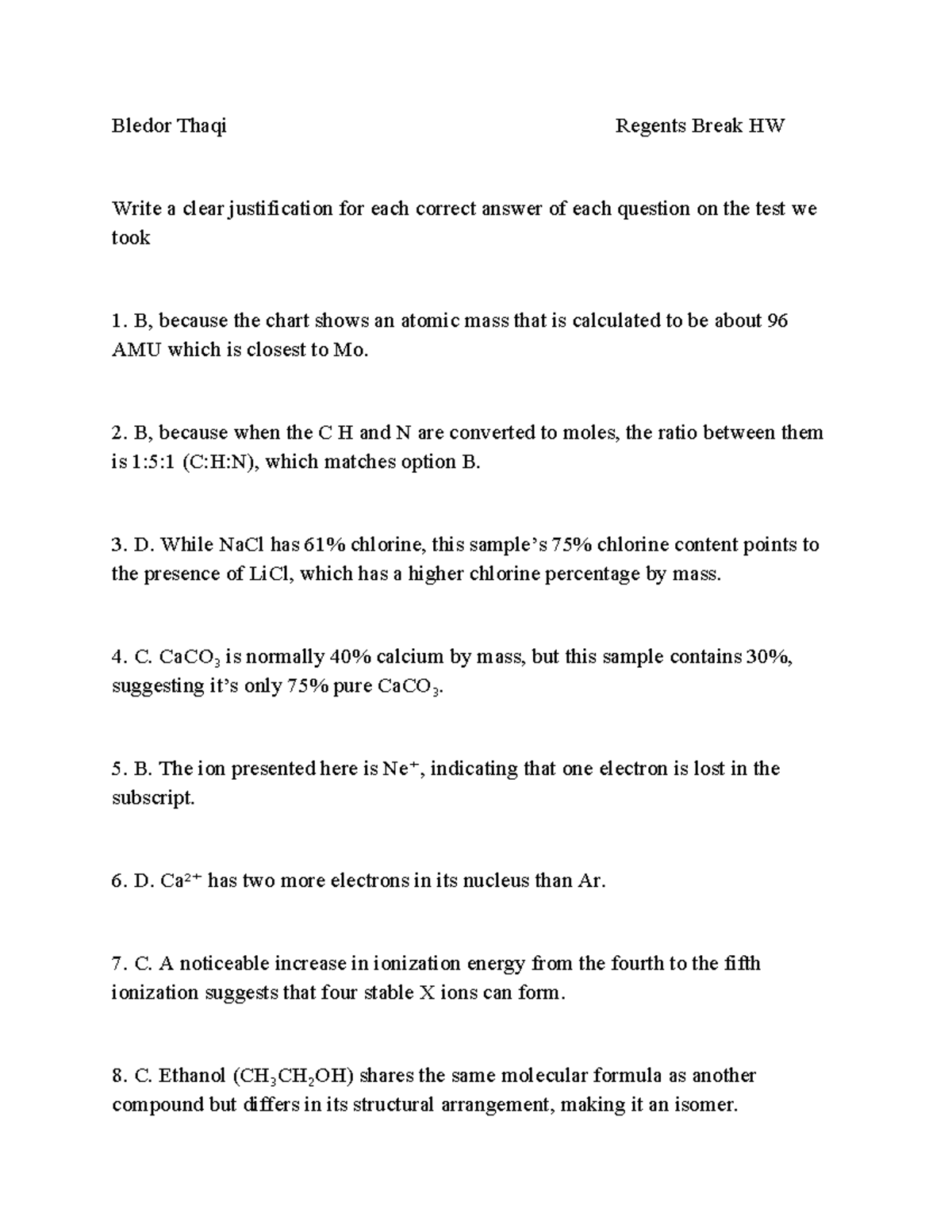 Bledor Thaqi Regents Break HW: Justifications for Test Answers - Studocu