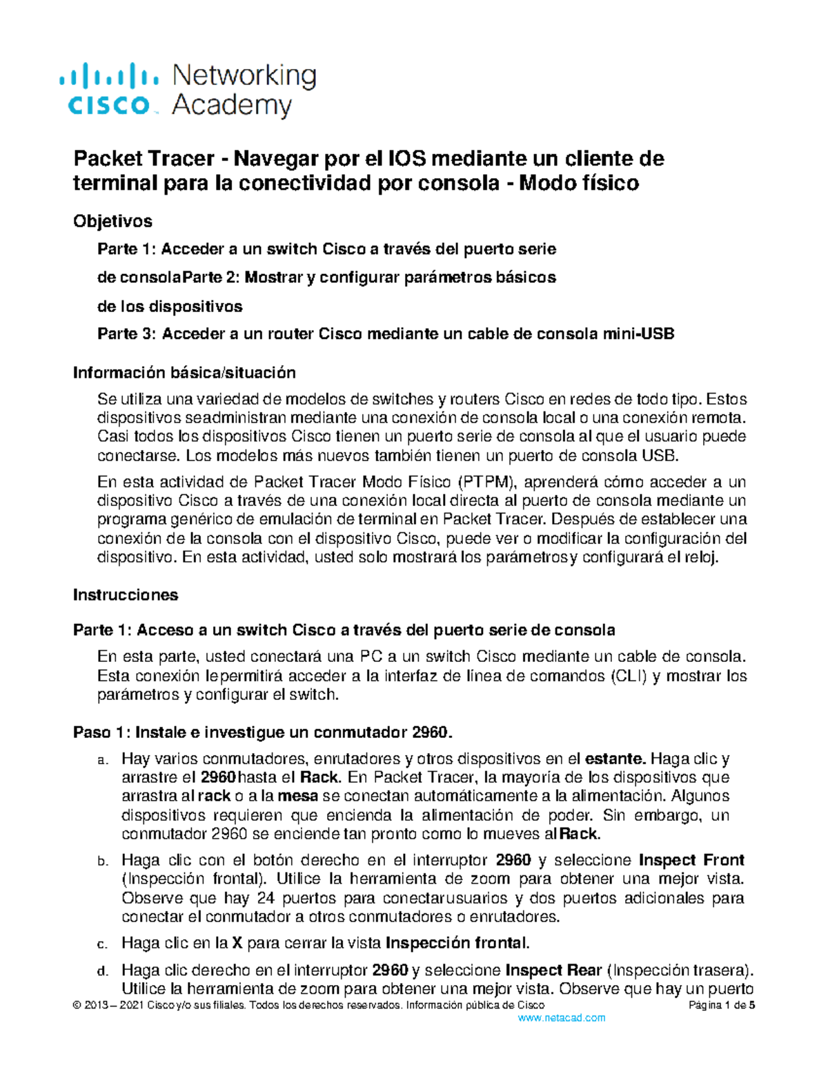 2.3.8 Packet Tracer - Respuestas a Prácticas de Configuración Cisco - Studocu