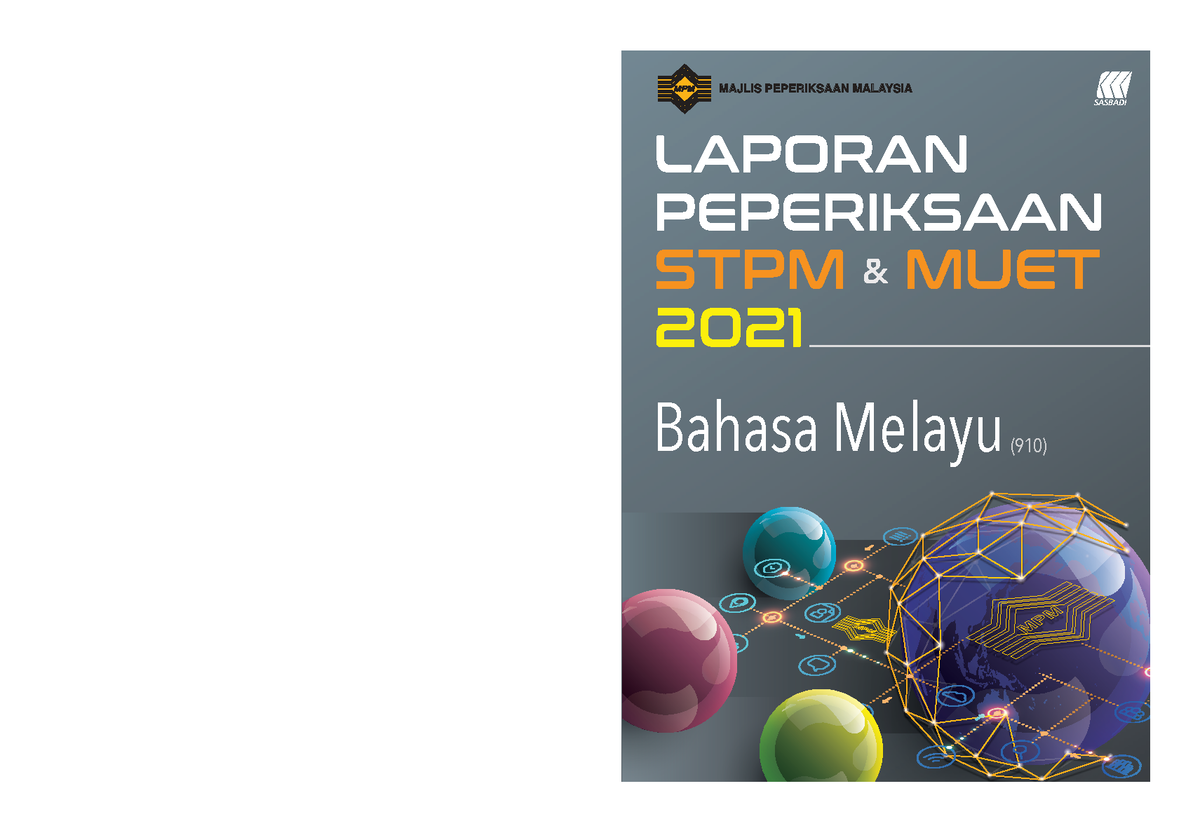 Laporan Peperiksaan STPM MUET 2021: Bahasa Melayu (910) - Analisis dan ...
