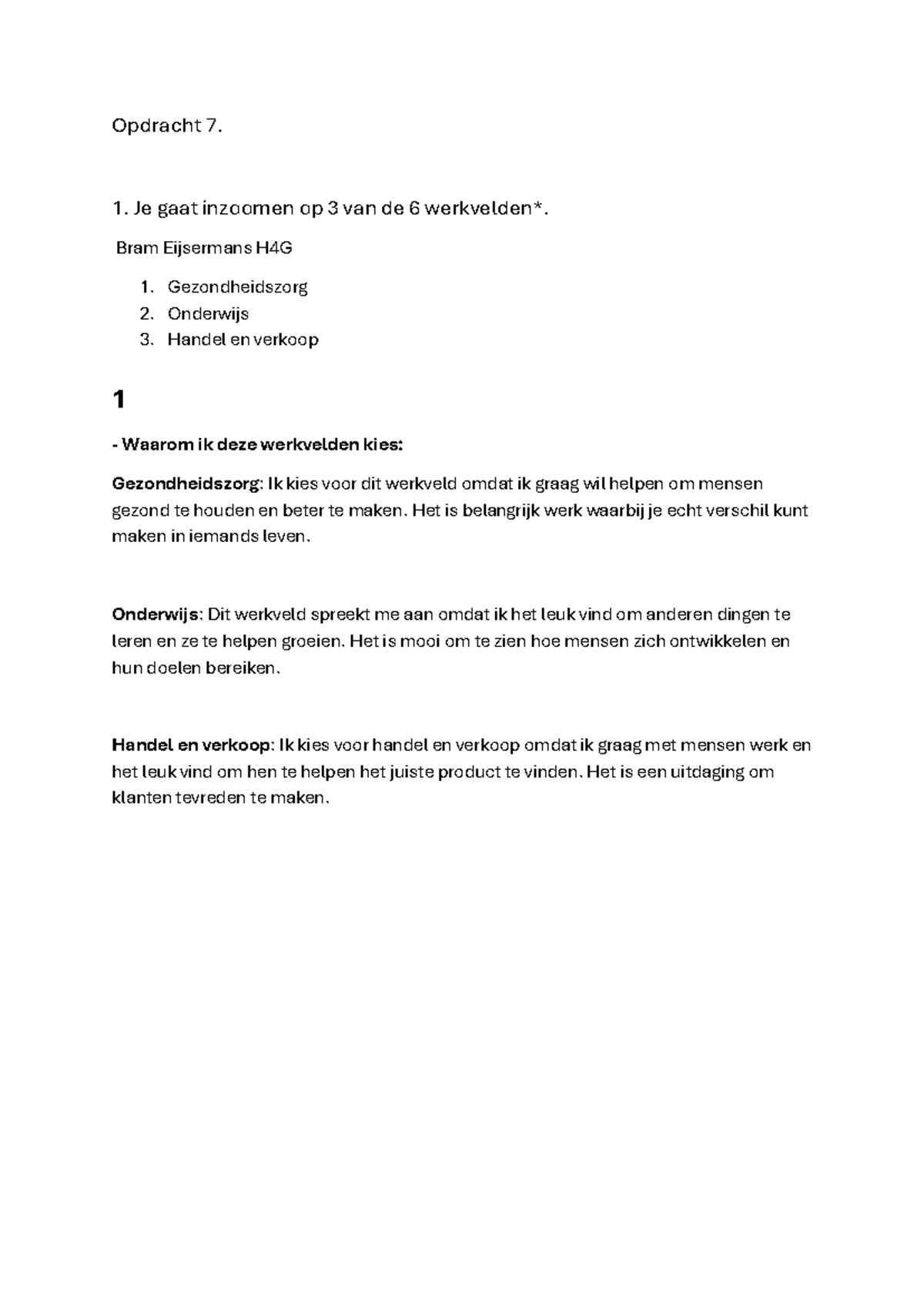 Opdracht 7 H4G - Verkenning van Werkvelden in Zorg, Onderwijs en ...