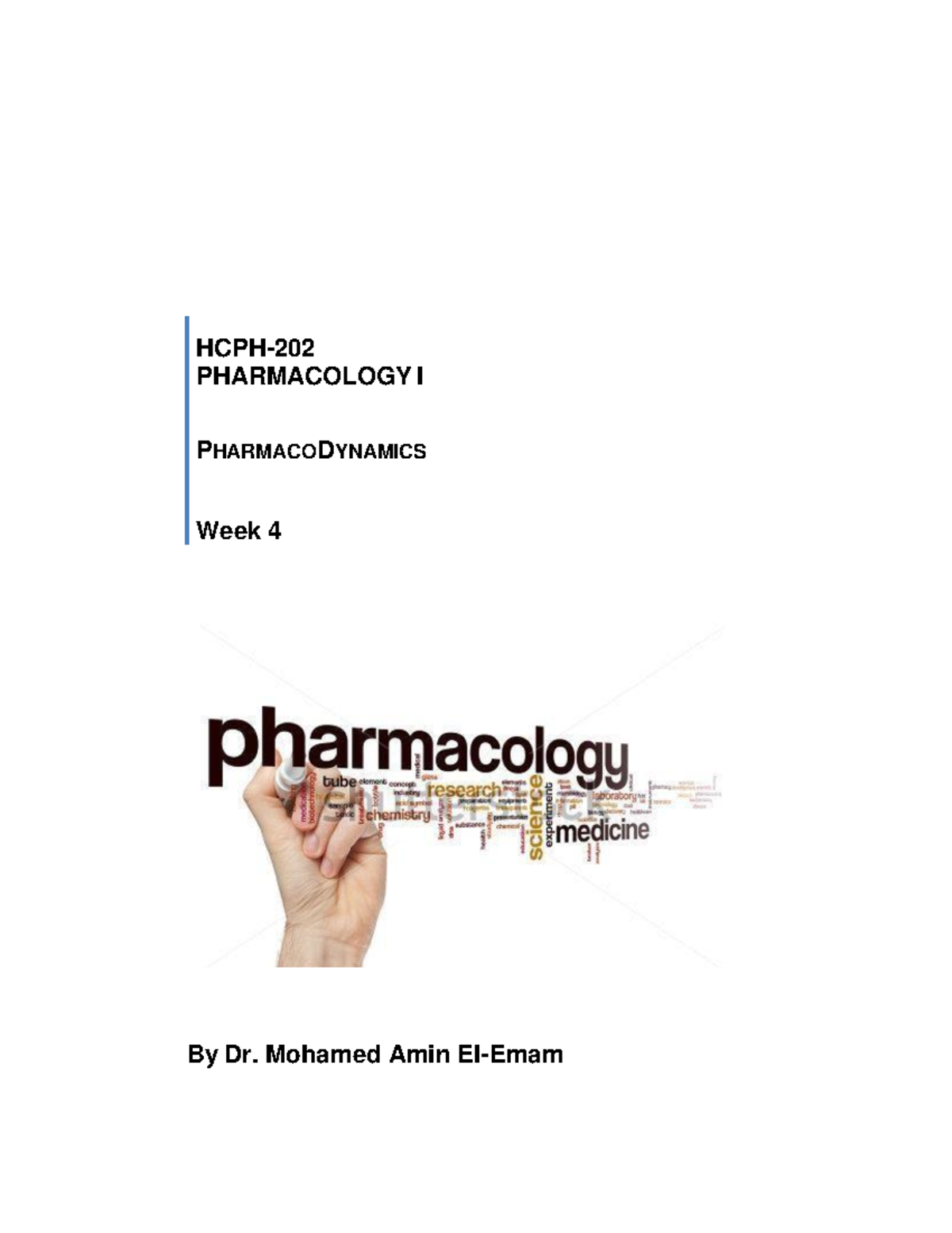 HCPH-202 Week 4 Lecture: Understanding Pharmacodynamics and Drug Action ...