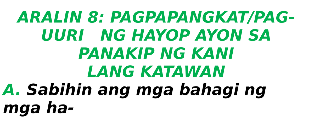 Aralin 8Q2 Science: Pagpapangkat ng Mga Hayop Ayon sa Panakip ng ...